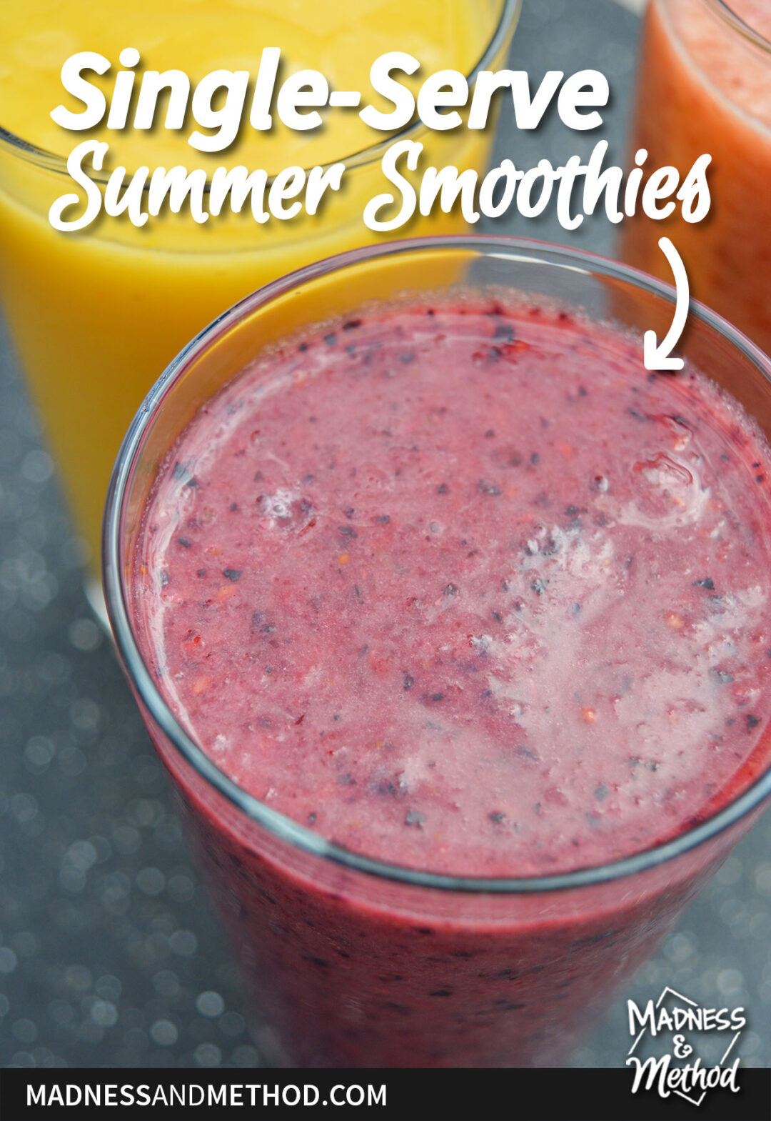 Single-Serve Summer Smoothies | Madness & Method