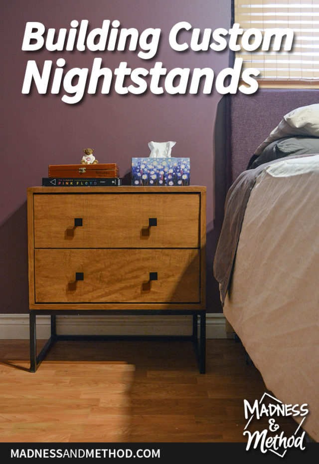 Building Custom Nightstands | Madness & Method