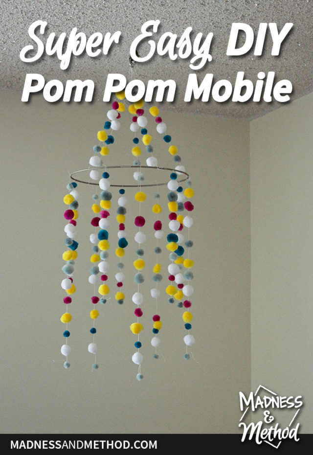 Easy DIY Pom Pom Mobile | Madness & Method