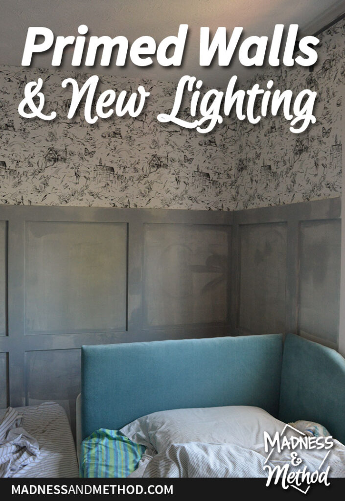 New Light & Primed Walls | Madness & Method