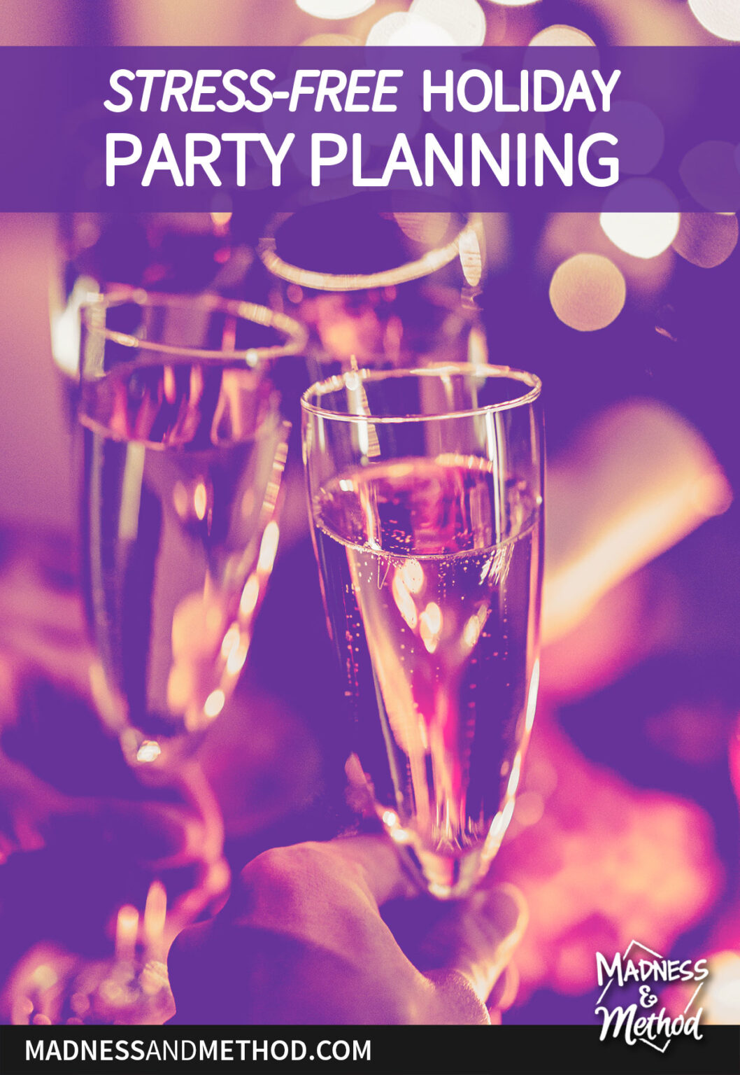 Holiday Party Planning | Madness & Method