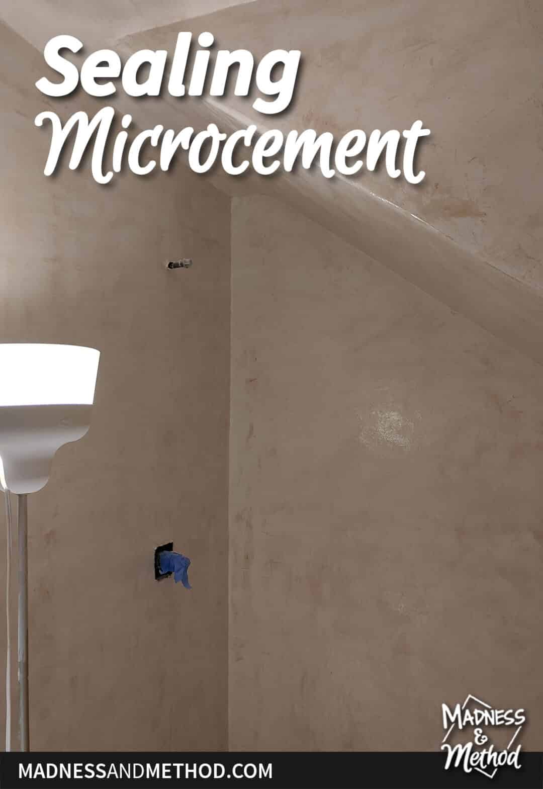 Sealing Microcement | Madness & Method