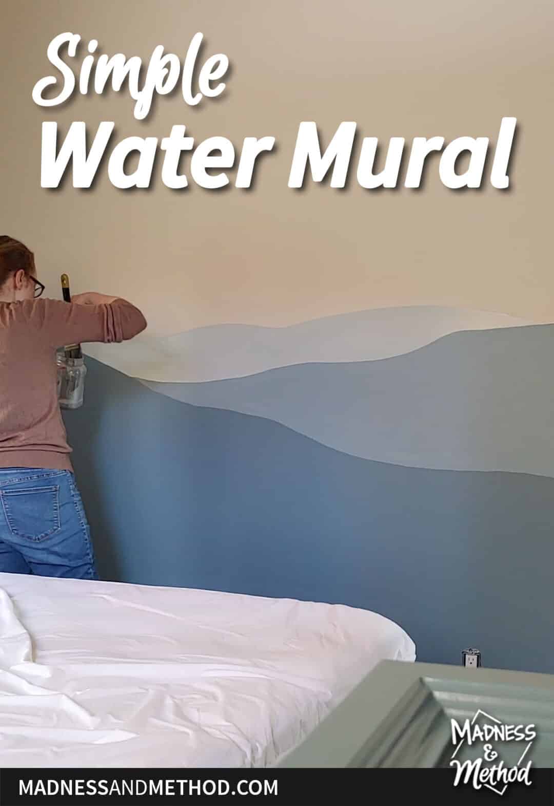 Simple Water Mural | Madness & Method