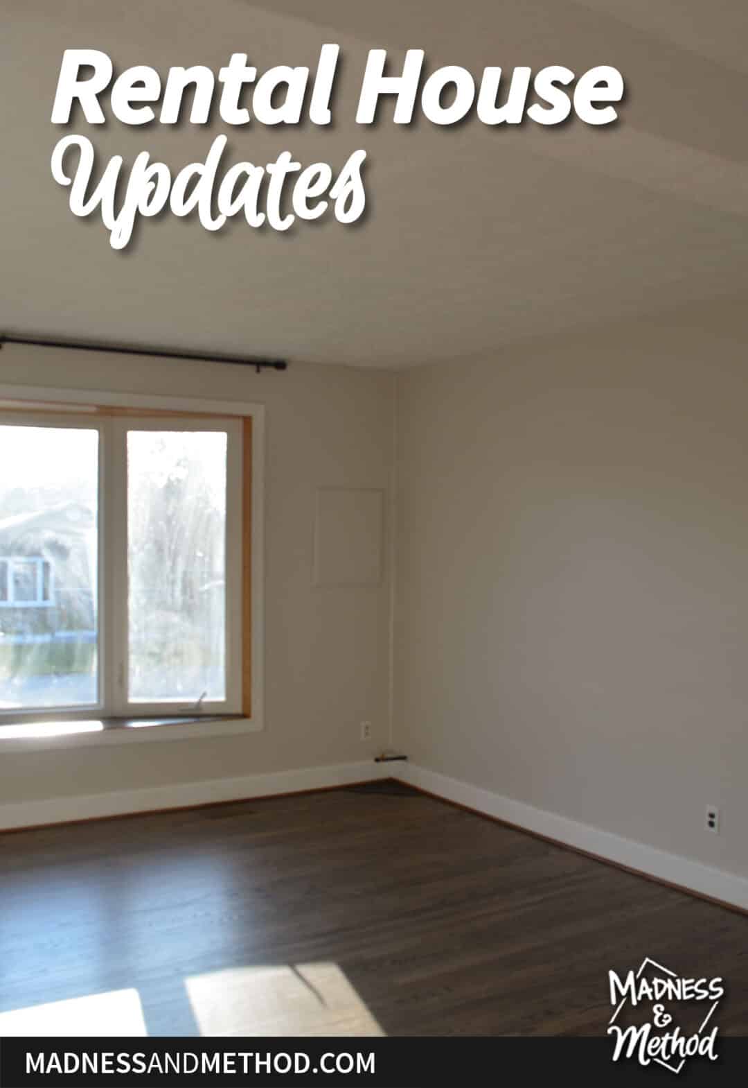 Rental House Updates | Madness & Method
