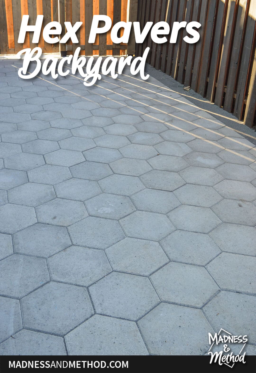 Hex Pavers Backyard | Madness & Method