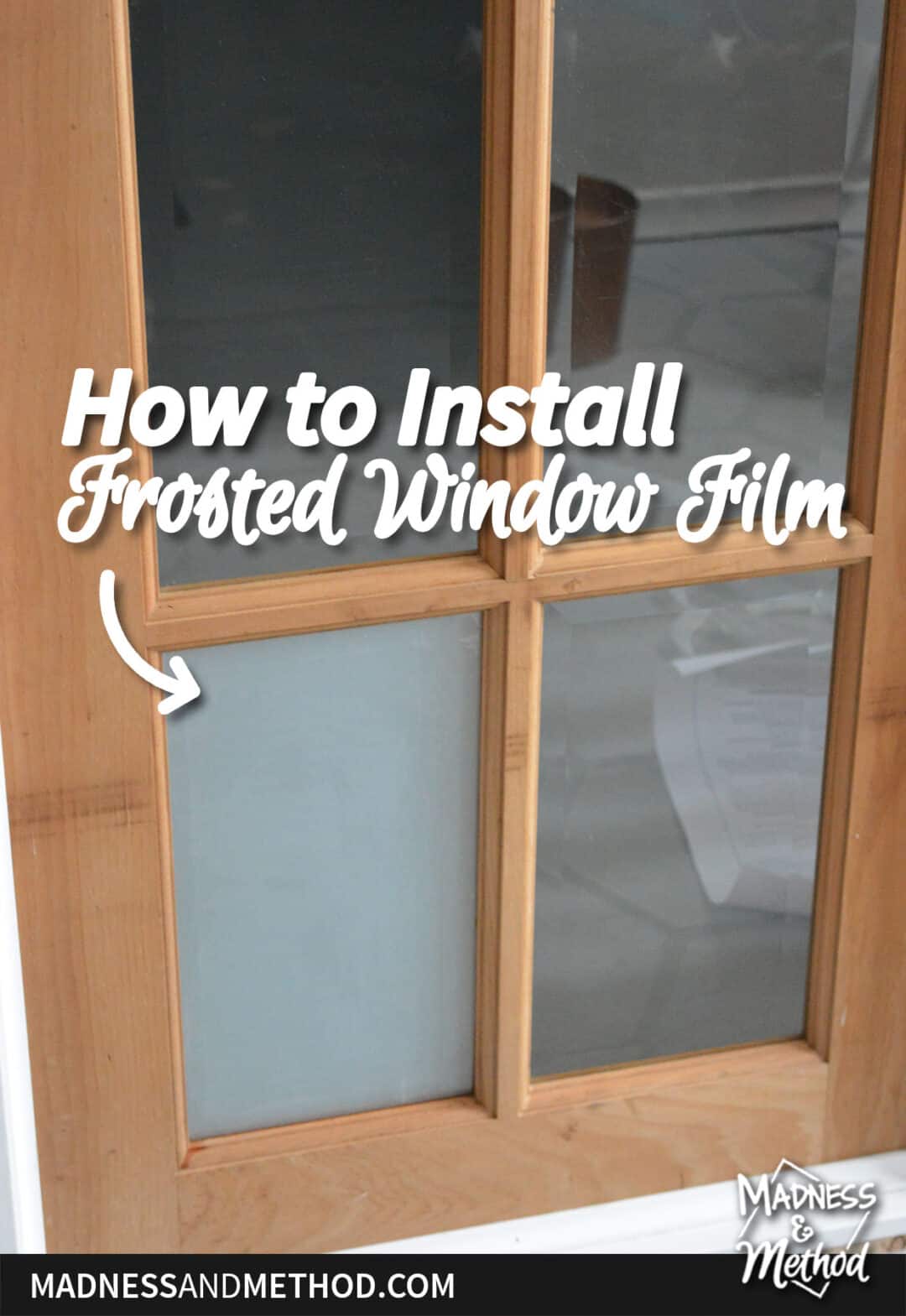 Install Frosted Window Film | Madness & Method