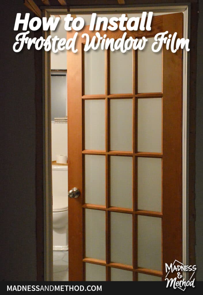 Install Frosted Window Film | Madness & Method